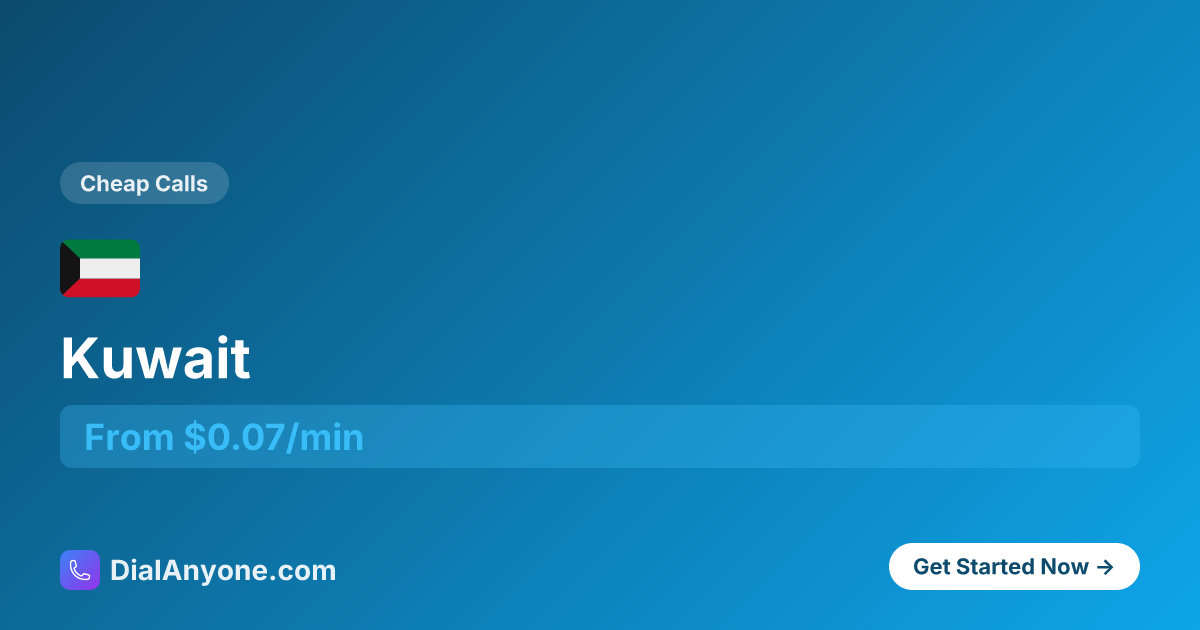 How to Call Kuwait - Complete Dialing Guide +KW | DialAnyone ...