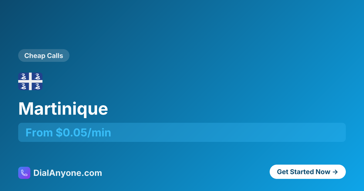 How to Call Martinique - Complete Dialing Guide +MQ | DialAnyone ...