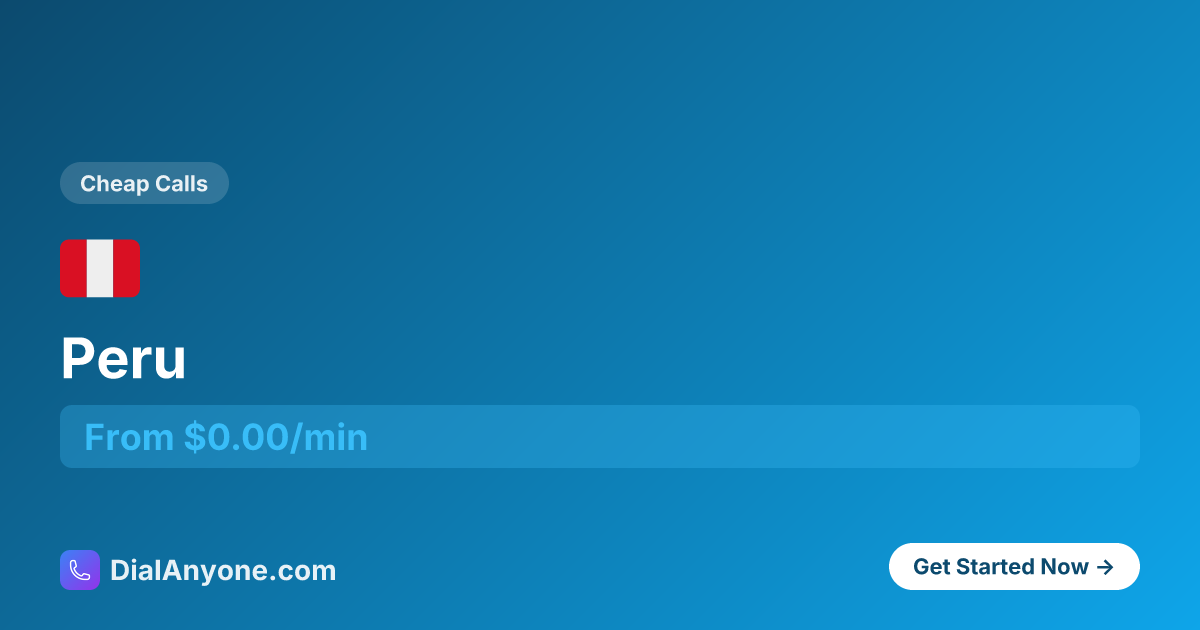 How to Call Peru - Complete Dialing Guide +PE | DialAnyone | DialAnyone ...